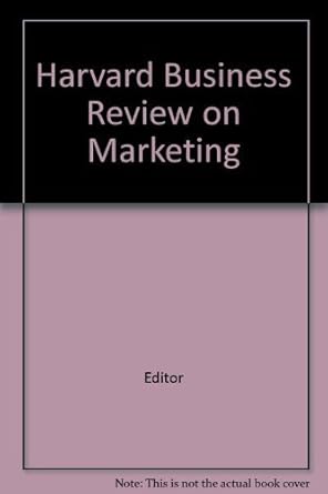 Harvard Business Review on Marketing: Editor: Amazon.com: Books