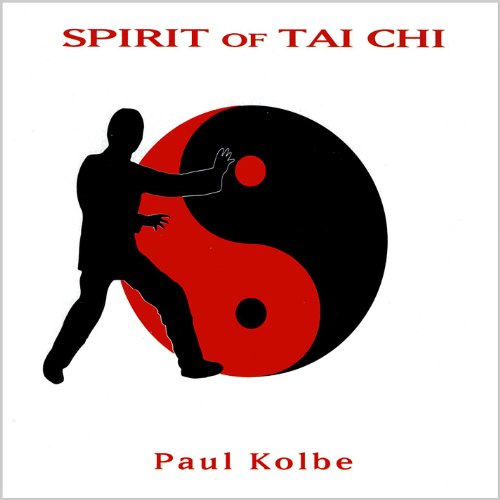 Spirit of Tai Chi by Paul Kolbe on Amazon Music - Amazon.co.uk