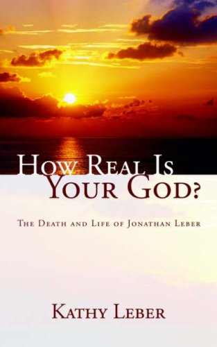 Amazon | How Real Is Your God? | Leber, Kathy | Christian Living