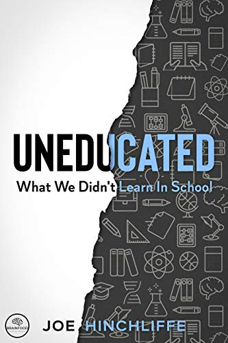 UnEducated: What We Didn't Learn In School (English Edition) eBook ...