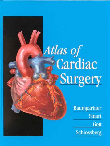 Atlas of Cardiac Surgery: 9781560533108: Medicine & Health Science ...