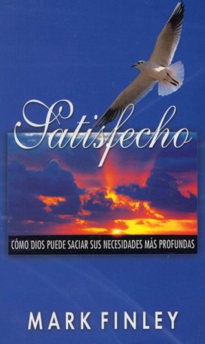Amazon.com: Satisfecho (Cómo Dios puede saciar sus necesidades más ...