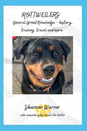 Rottweilers: General Breed Knowledge - history, training, travel and ...