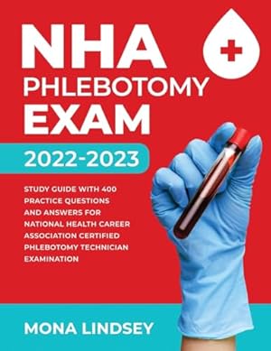 NHA Phlebotomy Study Guide 2026-2027: Complete Review + 1200 Questions ...