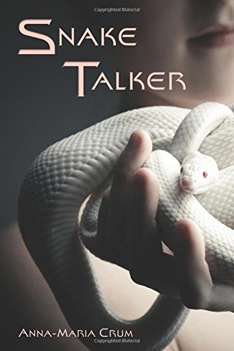Amazon.com: Snake Talker: 9781469987194: Crum, Anna-Maria: Books