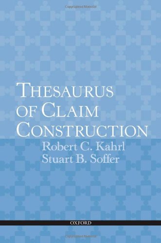 Thesaurus of Claim Construction: Kahrl, Robert C., Soffer, Stuart B ...