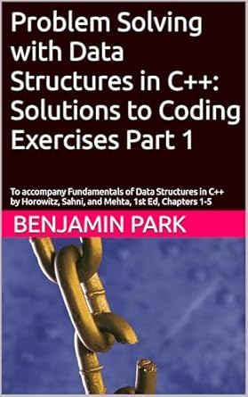 Amazon.com: Problem Solving with Data Structures in C++: Solutions to ...