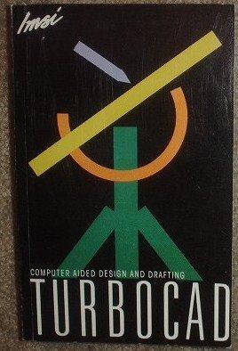 Turbocad Computer Aided Design and Drafting: Inc. Staff of ...