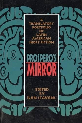 Amazon.com: Prospero's Mirror: A Translators' Portfolio of Latin ...
