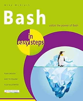 Bash in easy steps : McGrath, Mike: Amazon.co.za: Books