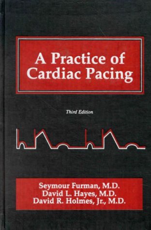 A Practice of Cardiac Pacing: 9780879935382: Medicine & Health Science ...