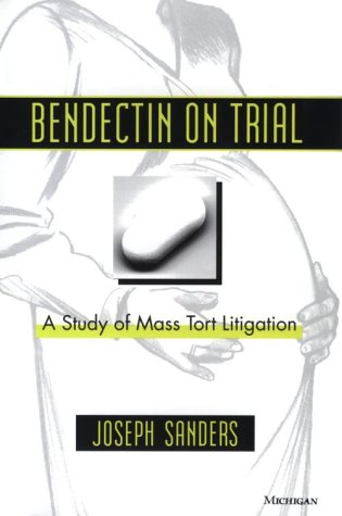 『Bendectin on Trial: A Study of Mass Tort Litigation』｜感想・レビュー - 読書メーター
