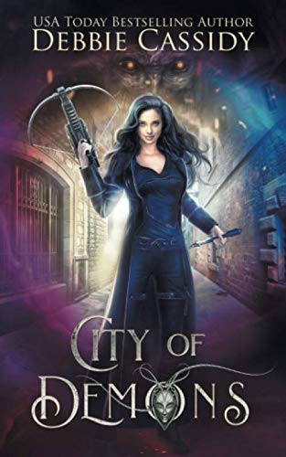 City of Demons: Chronicles of Arcana book 1: Cassidy, Debbie: 9781721079544: Amazon.com: Books