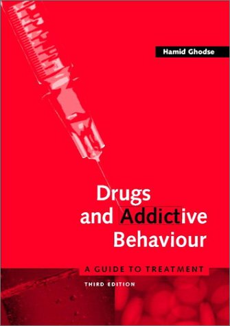 Drugs and Addictive Behaviour: A Guide to Treatment: 9780521000017 ...