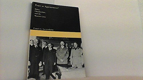 Peace or Appeasement? Hitler, Chamberlain, and the Munich Crisis ...