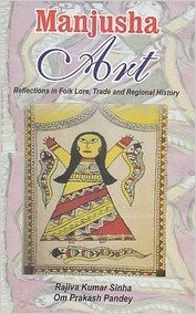 Manjusha Art: Reflections in Folk Lore Trade and Regional History ...