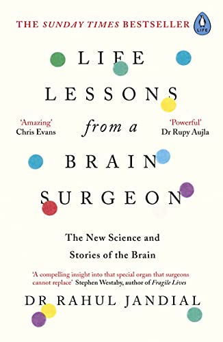 Life Lessons from a Brain Surgeon: The New Science and Stories of the ...