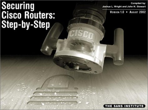 Amazon.com: Securing Cisco Routers: Step-by-Step: 9780972427333: Wright ...