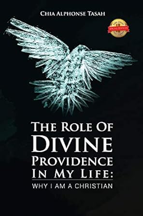 The Role of Divine Providence in My Life: Why I Am a Christian: Chia ...