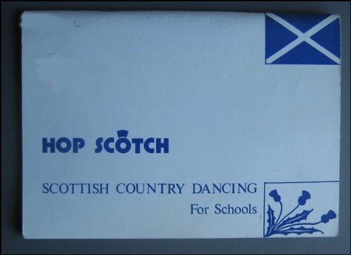 Hop Scotch Scottish Country Dancing for Schools: Jean C. Milligan ...