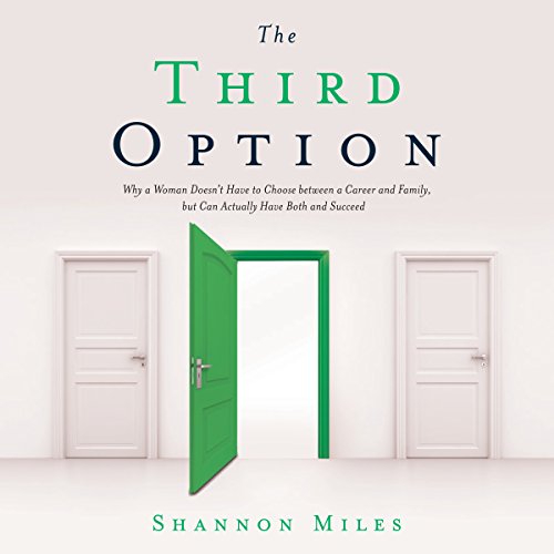 Amazon.com: The Third Option: Why a Woman Doesn’t Have to Choose ...