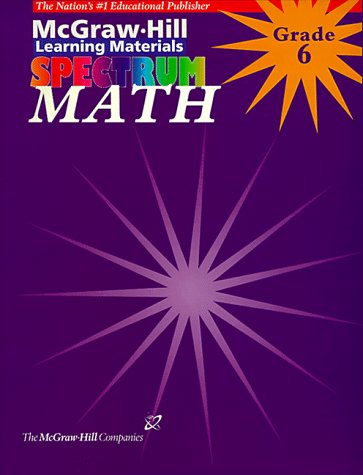 Math: Grade 6 (McGraw-Hill Spectrum Math): Thomas J. Richards ...