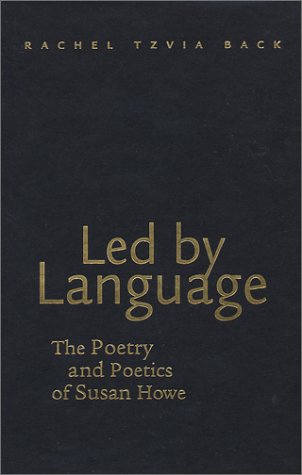 Amazon.co.jp: Led by Language: The Poetry and Poetics of Susan Howe ...