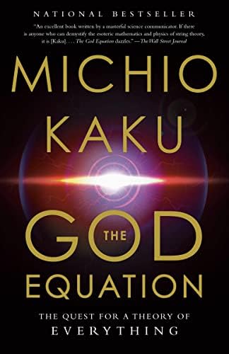The God Equation: The Quest for a Theory of Everything , Kaku, Michio ...