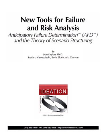 New Tools for Failure and Risk Analysis / Anticipatory Failure ...