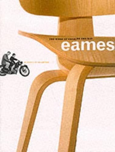 The Work of Charles and Ray Eames: A Legacy of Invention : Colomina ...