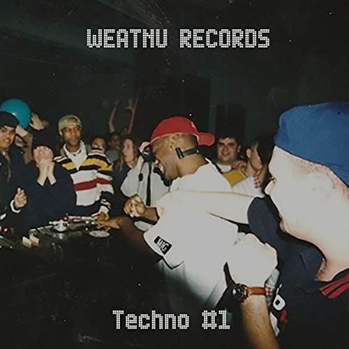 Techno #1 by WEATNU RECORDS by VARIOUS ARTISTS on Amazon Music Unlimited