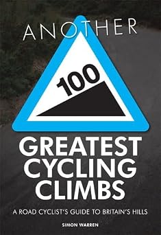 Another 100 Greatest Cycling Climbs: A Road... by Warren, Simon