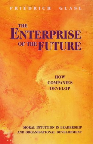 The Enterprise of the Future: How Companies Develop (Moral Intuition in ...