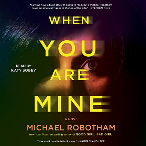 Amazon.com: When You Are Mine: A Novel (Audible Audio Edition): Michael ...