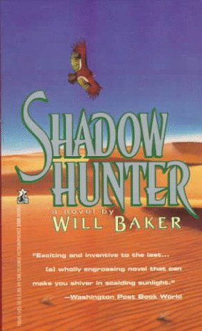 Shadow Hunter: Shadow Hunter: Will Baker: 9780671790455: Amazon.com: Books