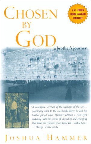 Chosen By God: A Brother's Journey: Hammer, Joshua: 9780786886012 ...