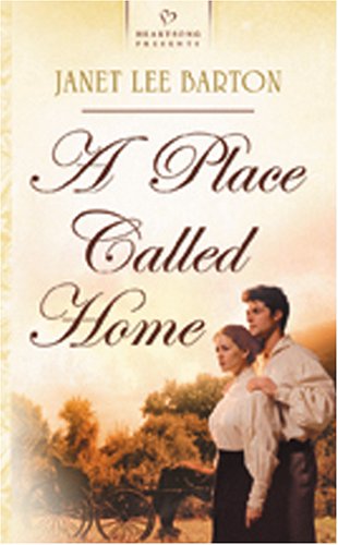 A Place Called Home (The Roswell Series #2) (Heartsong Presents #623 ...