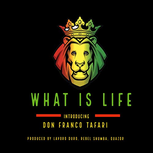 What Is Life (Original) de Don Franco Tafari no Amazon Music Unlimited