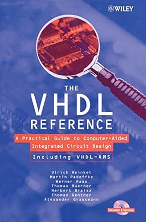 The VHDL Reference: A Practical Guide to Computer-Aided Integrated ...