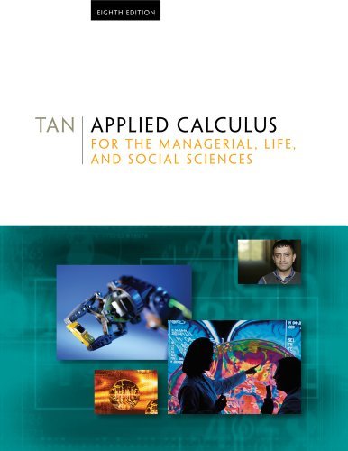 By Soo T. Tan Bundle: Applied Calculus for the Managerial, Life, and ...