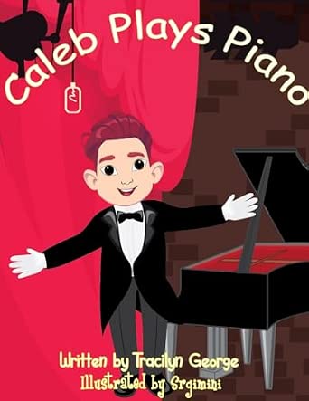 Caleb Plays Piano : George, Tracilyn: Amazon.in: Books
