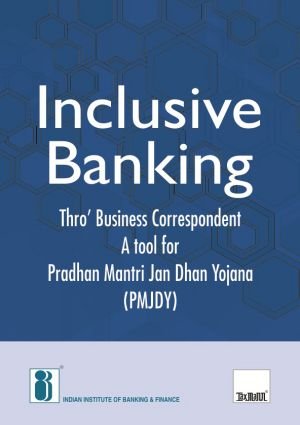 Inclusive Banking Thro' Business Correspondent : Indian Institute of ...