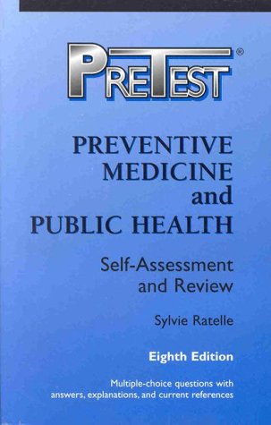 Preventive Medicine and Public Health: Pretest Self-Assessment and ...