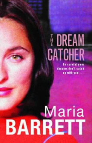 The Dream Catcher: Maria Barrett: 9780316857109: Amazon.com: Books