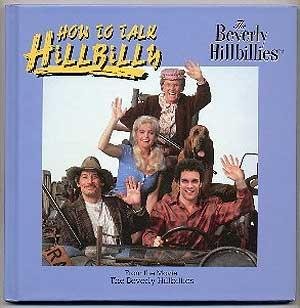 The Beverly Hillbillies, How to Talk Hillbilly: WOLF, Jill ...