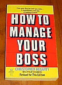 How to Manage Your Boss by Christopher Hagarty: Christopher Hagarty ...