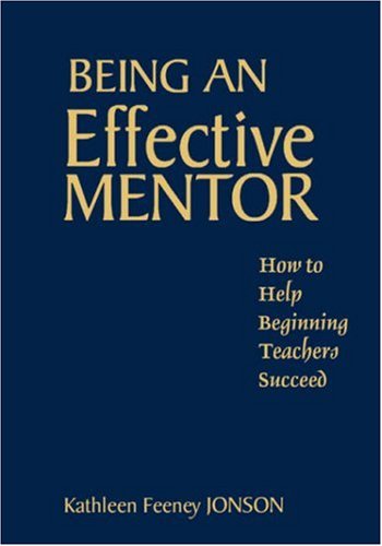 Being an Effective Mentor: How to Help Beginning Teachers Succeed ...