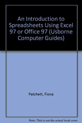 An Introduction to Spreadsheets Using Excel 97 or Office 97 (Usborne ...