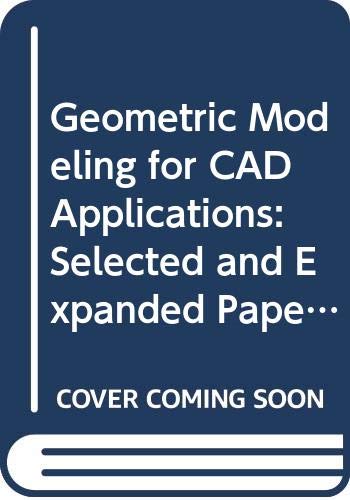 Geometric Modelling for Computer Aided Design Applications: I.F.I.P ...