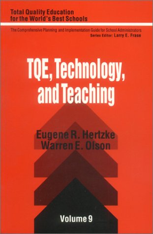 TQE, Technology, and Teaching (Total Quality Education for the World ...